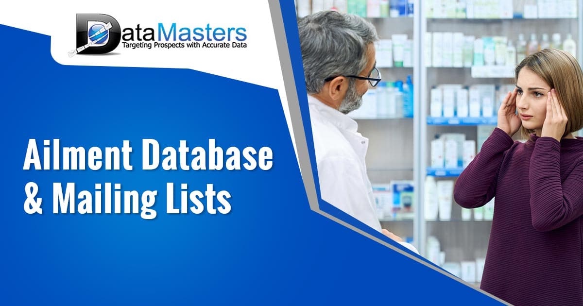 Ailment Mailing Lists | Database List of Ailment Sufferers Ailment Mailing Lists | Database List of Ailment Sufferers