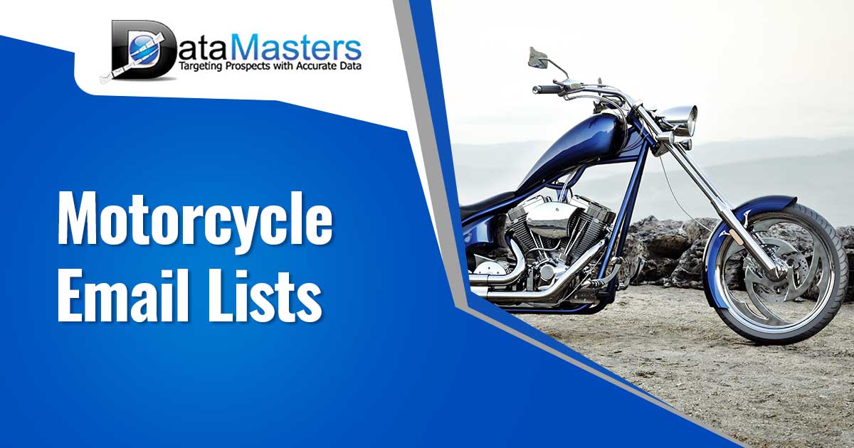 Motorcycle Email Lists | Reach Motorcycle Owners with Customized Lists